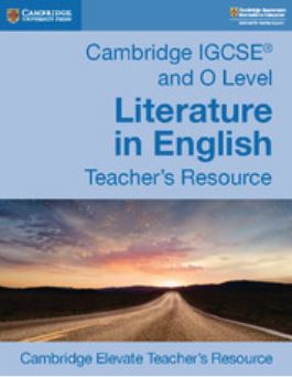Cambridge IGCSE® and O Level Literature in English Digital Teacher’s ...