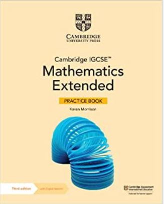 Cambridge IGCSE™ Mathematics Extended Practice Book with Digital ...